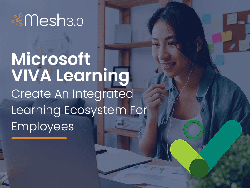 Create an Integrated Learning Ecosystem For Employees